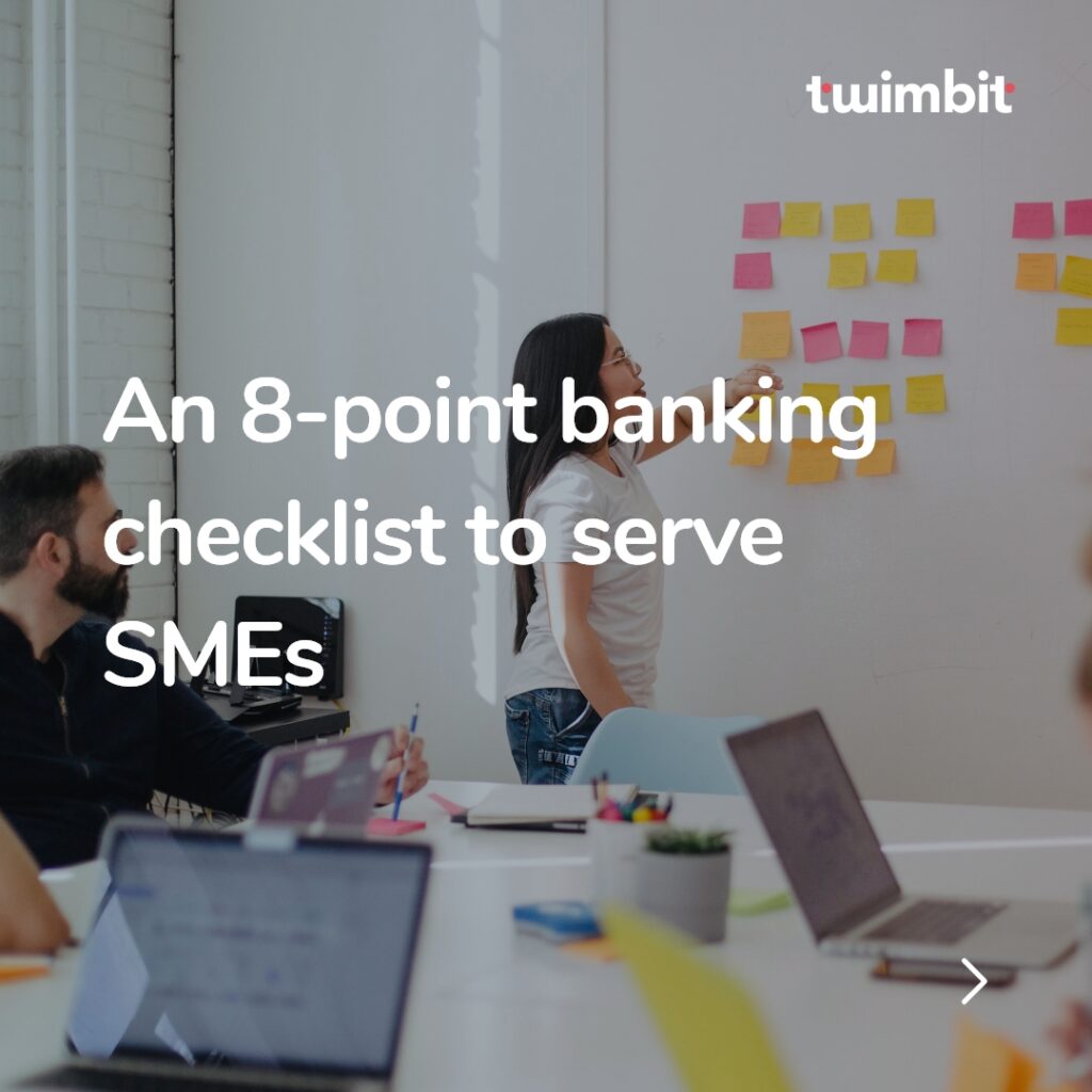 An 8-point banking checklist to serve SMEs - Twimbit