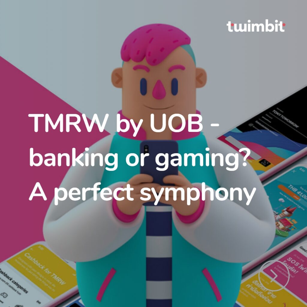TMRW by UOB - banking or gaming? A perfect symphony - Twimbit