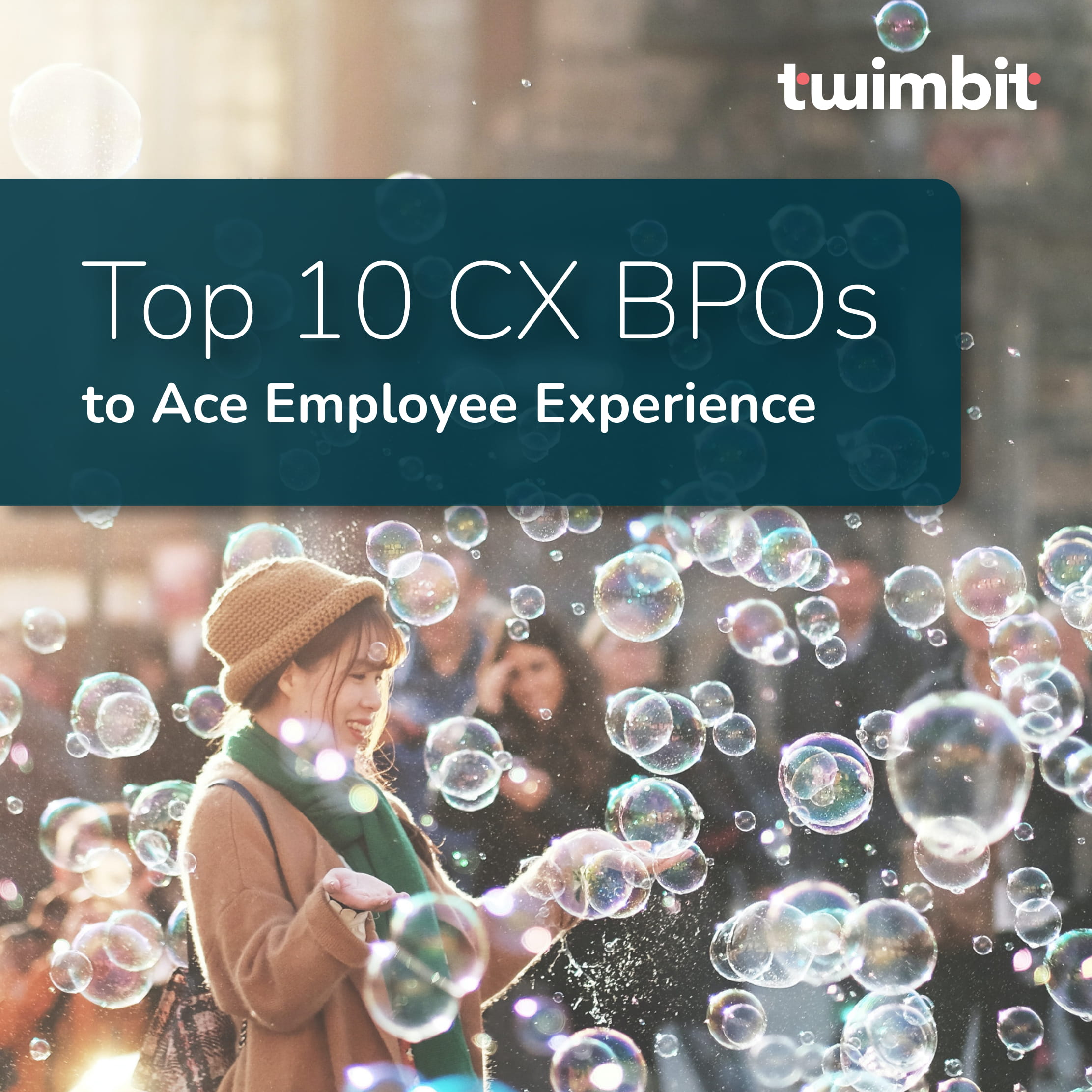 The Top 10 CX BPOs to Ace Employee Experience