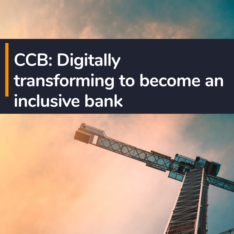 CCB: Digitally transforming to become an inclusive bank - Twimbit