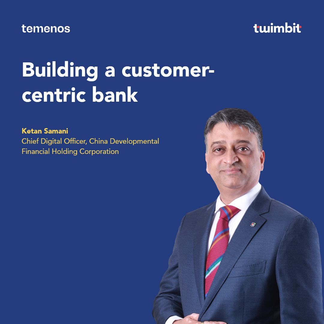 Building a customer-centric bank - Twimbit