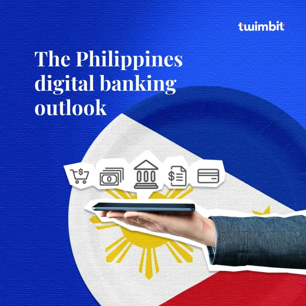 The Philippines digital banking outlook - Twimbit