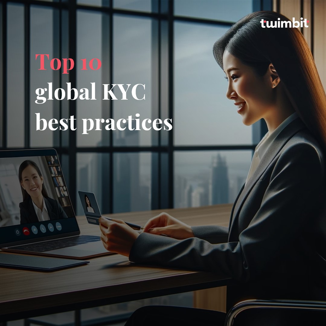 Top 10 global KYC best practices - Twimbit