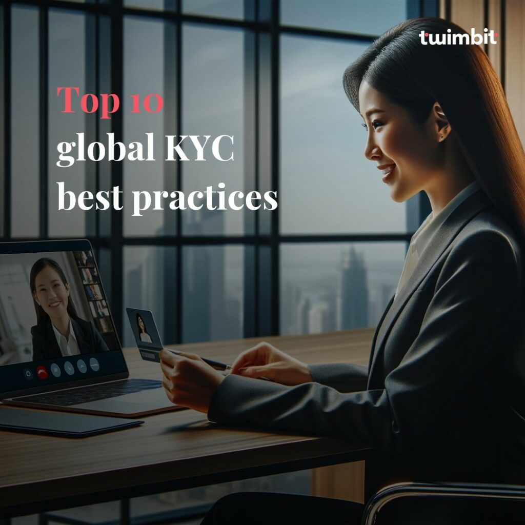 Top 10 global KYC best practices - Twimbit