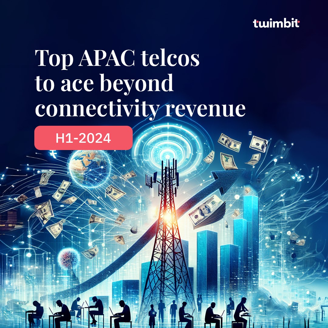 Top APAC telcos to ace beyond connectivity revenue: H1-2024 - Twimbit