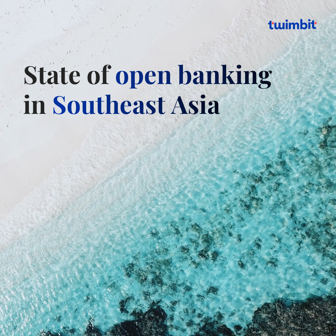 State of open banking in Southeast Asia (SEA) - Twimbit