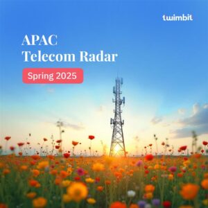 insights | APAC Telecom Radar – Spring 2025 (Q1 2025 update)