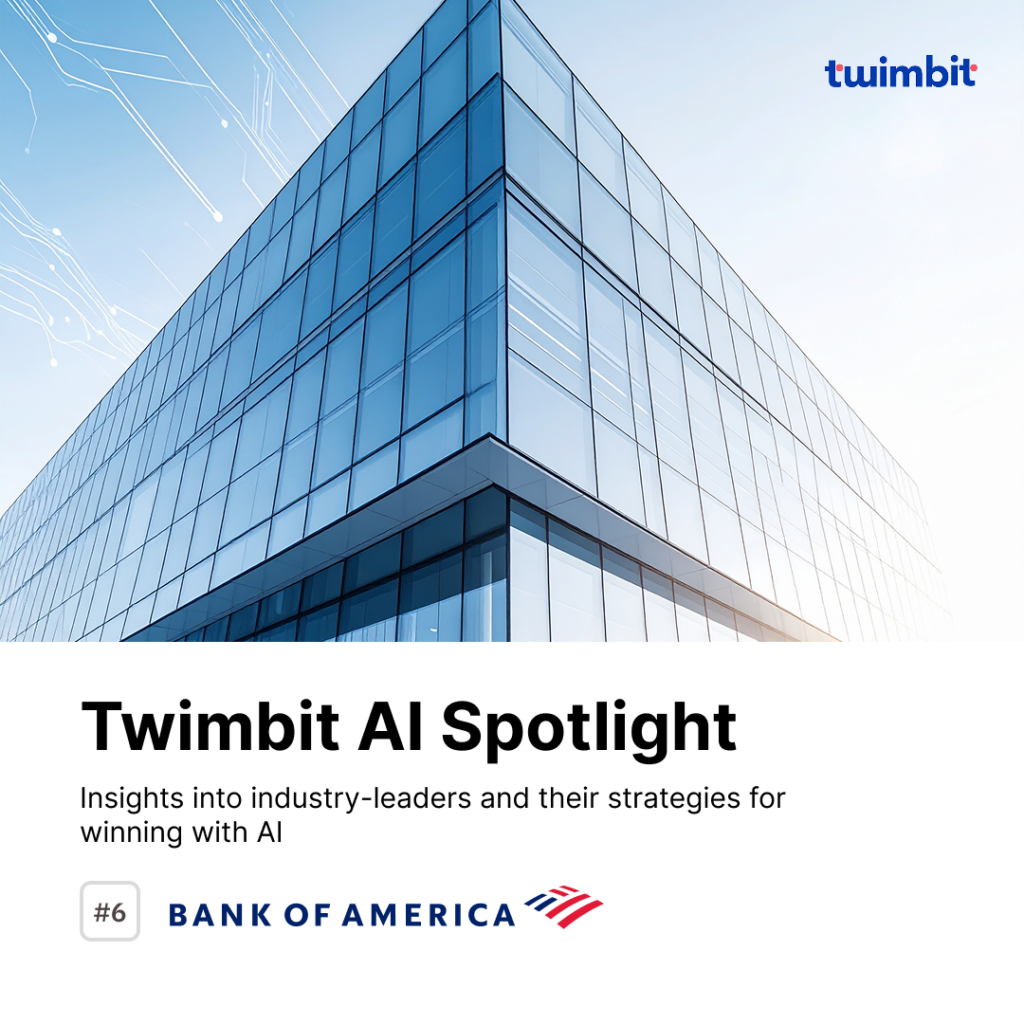 Twimbit AI Spotlight: Bank of America - Twimbit